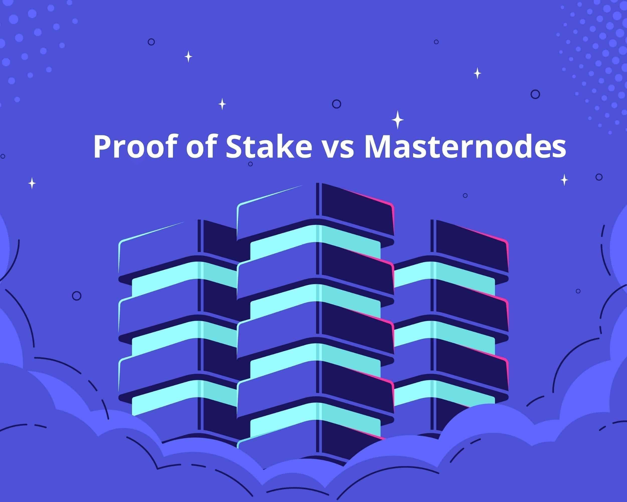 ¿Es lo mismo Proof of Stake que Masternodes?- CryptoDummy